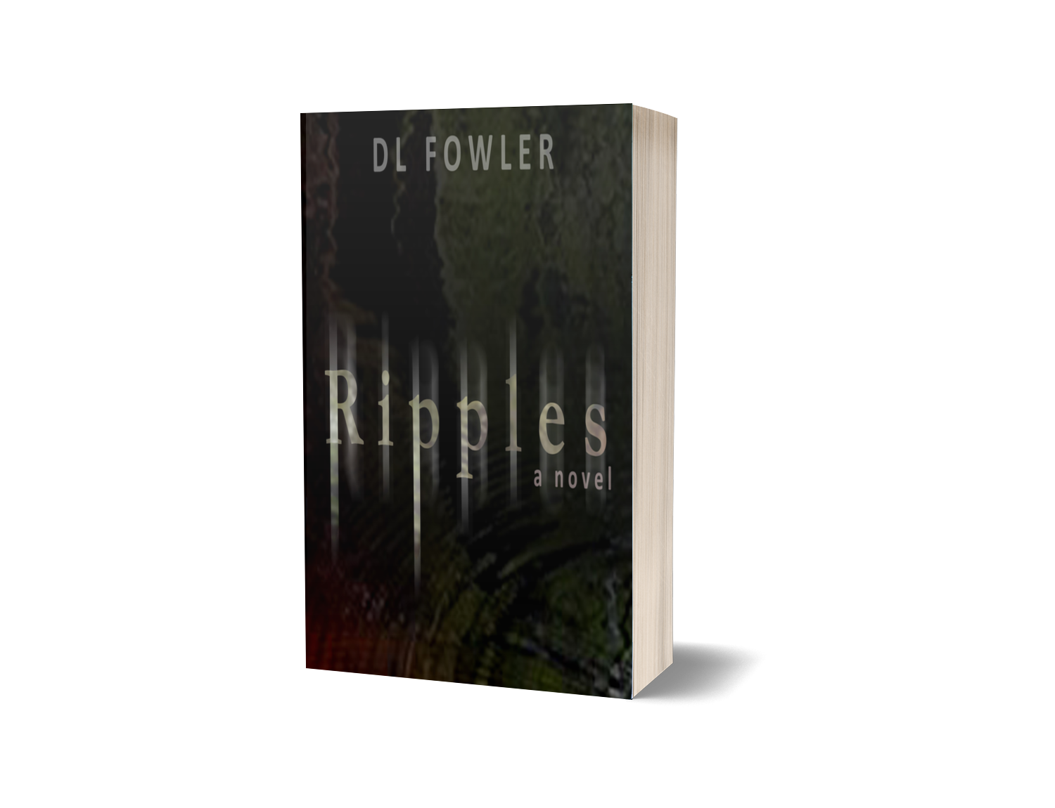 Ripples: a novel | DL Fowler Novels